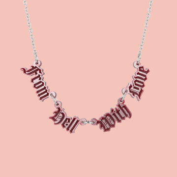 From Hell With Love Necklace